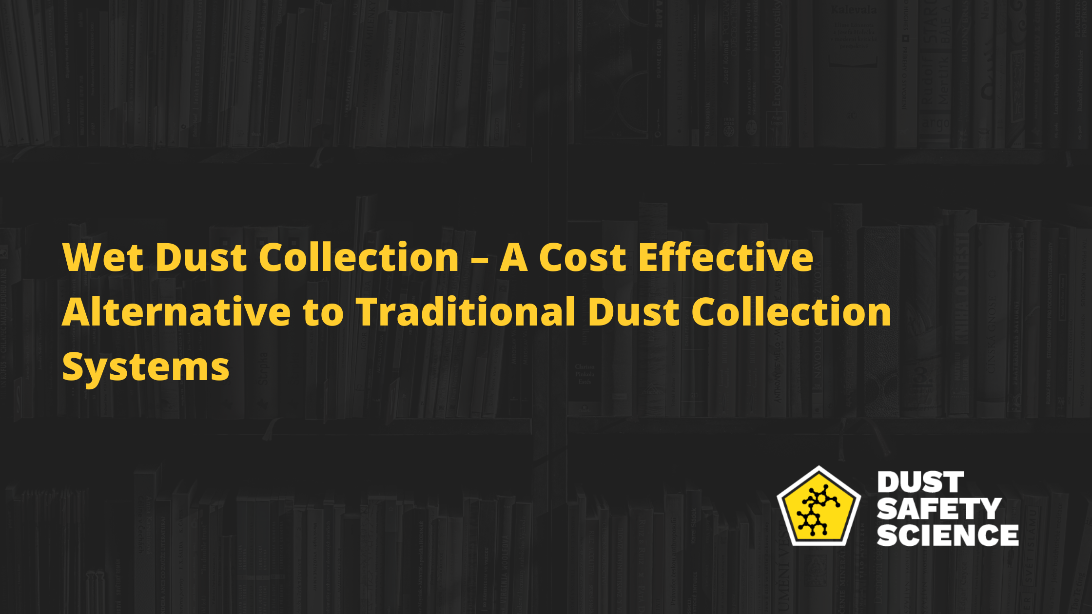 Innovative Dust Collection: An Effective Alternative